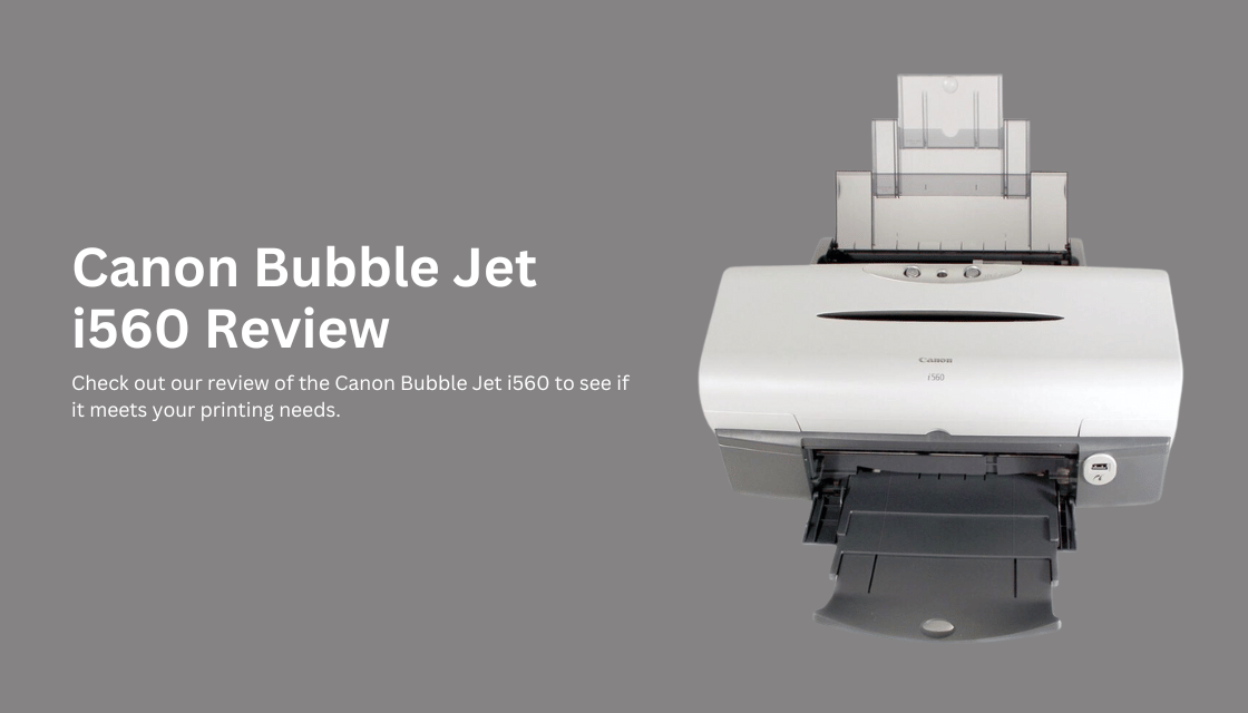 Canon Bubble Jet i560: A High-Quality Inkjet Printer for Home and ...